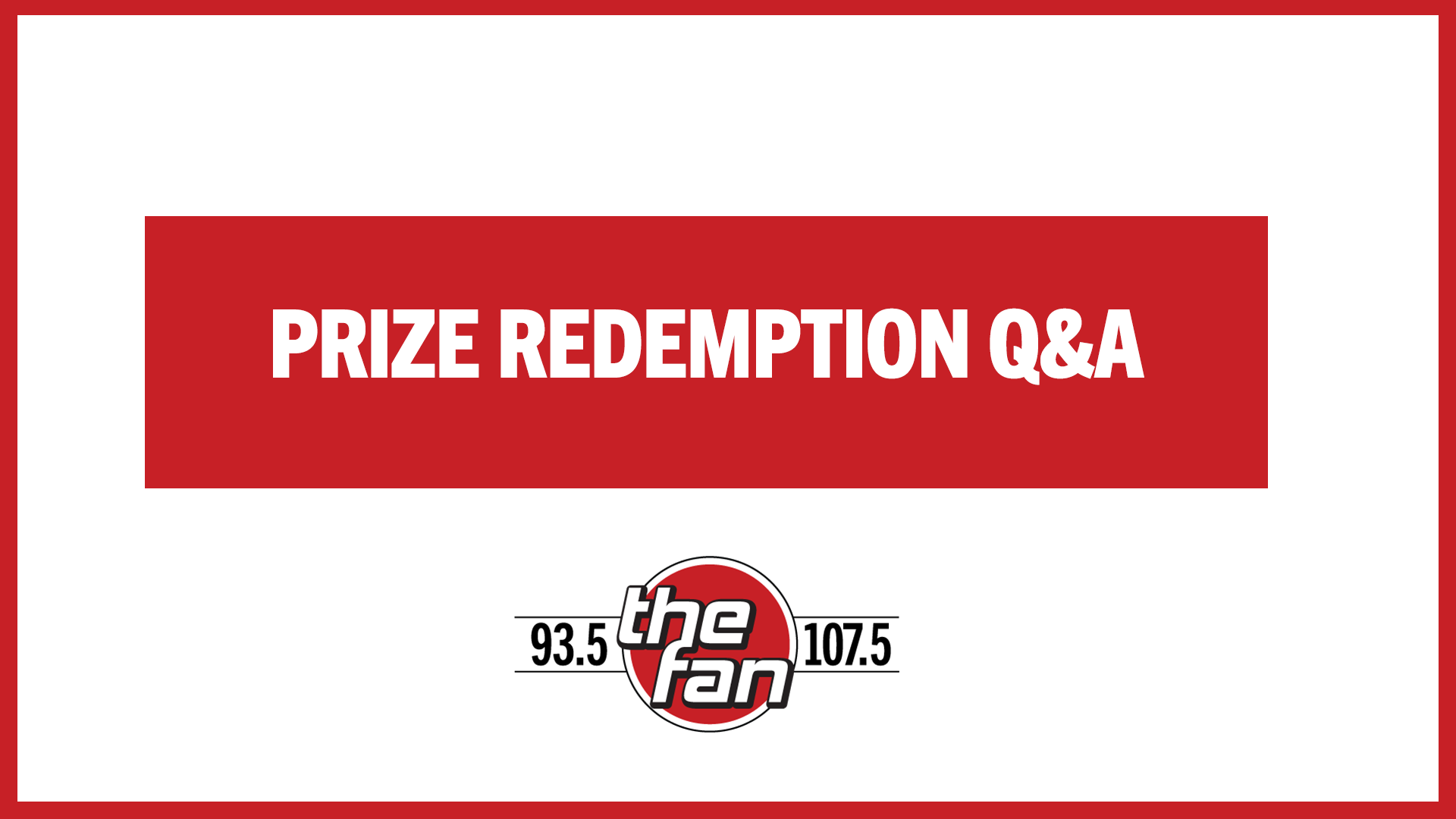 Prize Redemption Q&A