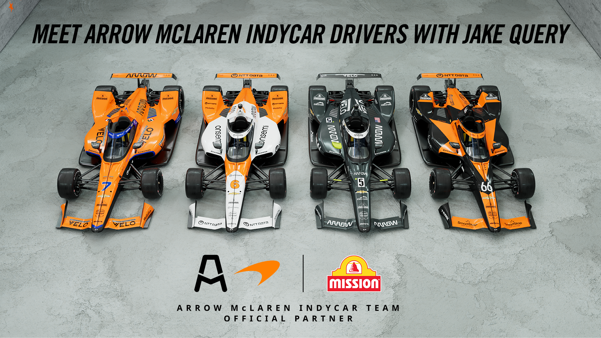 Meet Arrow McLaren INDYCAR Drivers, Courtesy of Mission Foods